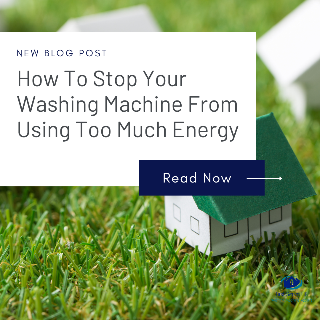 How To Stop Your Washing Machine From Using Too Much Energy - First ...