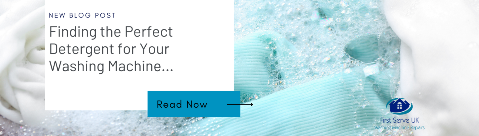 Finding the Perfect Detergent for Your Washing Machine - First Serve UK
